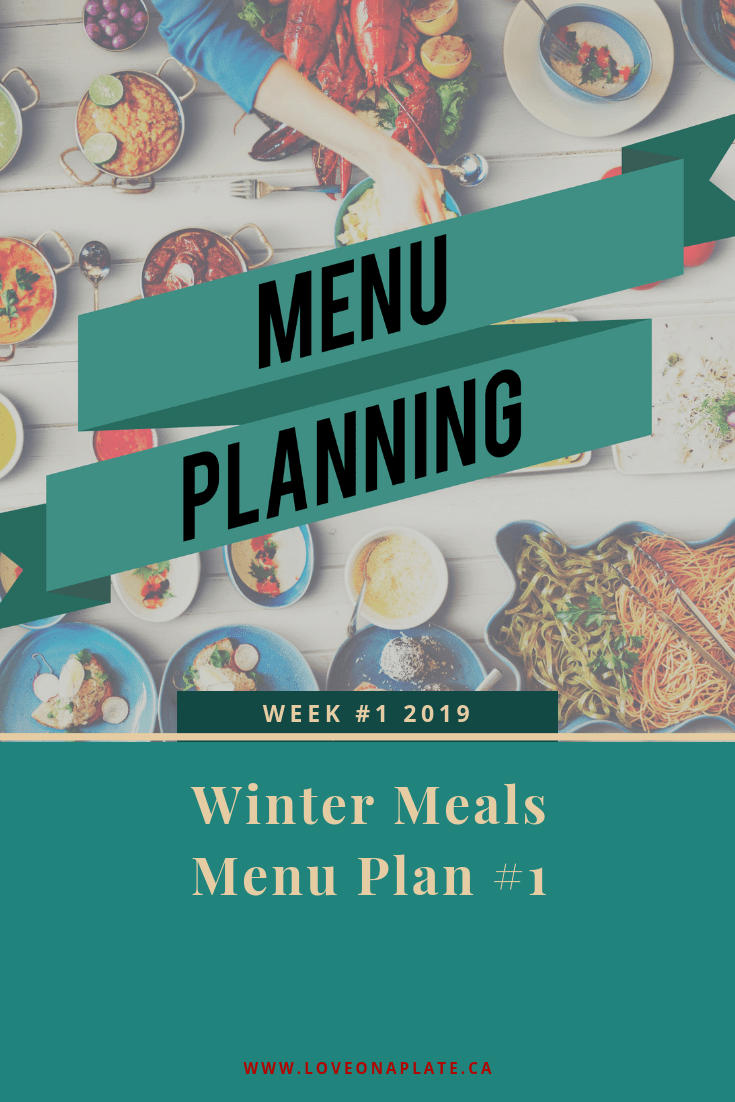 Menu Plan #1 Winter 2019 - Love On A Plate