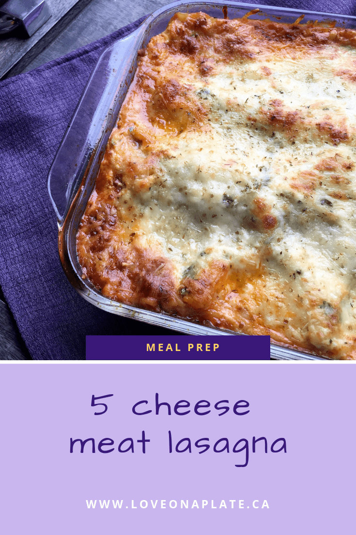 5 Cheese Meaty Lasagna - Love On A Plate Meal Prep